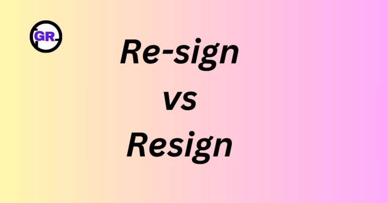 Re-sign vs Resign: Understanding the Key Differences